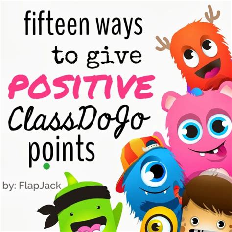 All Things Upper Elementary Fifteen Ways To Give Positive Classdojo