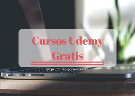 Cursos Udemy Gratis Por Mega Descargas Sin Publicidad
