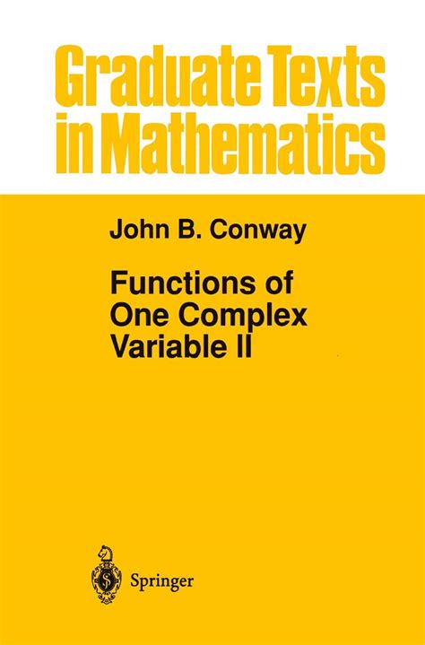 Functions Of One Complex Variable II Graduate Texts In Mathematics