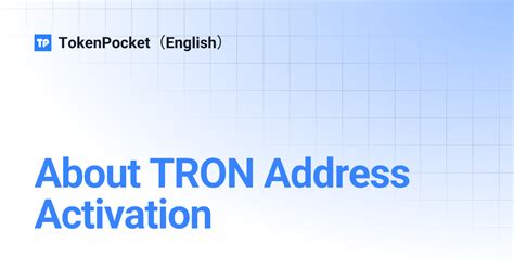 About TRON Address Activation TokenPocketEnglish