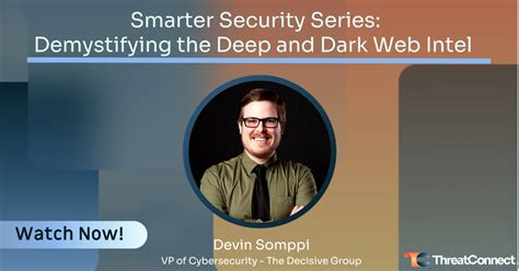 Demystifying The Deep And Dark Web ThreatConnect