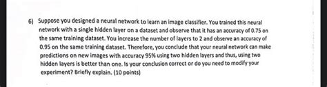 Solved Suppose You Designed A Neural Network To Learn An Chegg