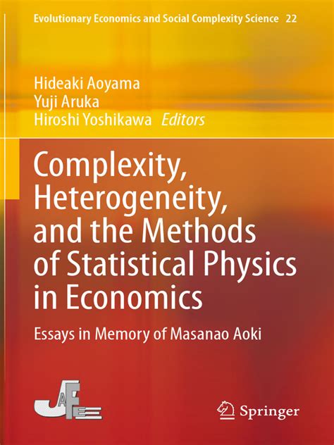 Complexity Heterogeneity And The Methods Of Statistical Physics In Economics Pdf