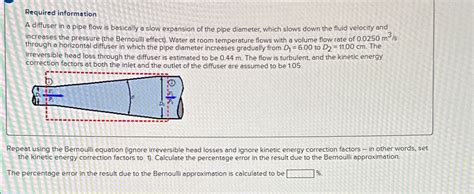 solved required informationa diffuser in a pipe flow is