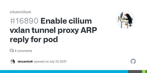 Enable Cilium Vxlan Tunnel Proxy Arp Reply For Pod · Issue 16890