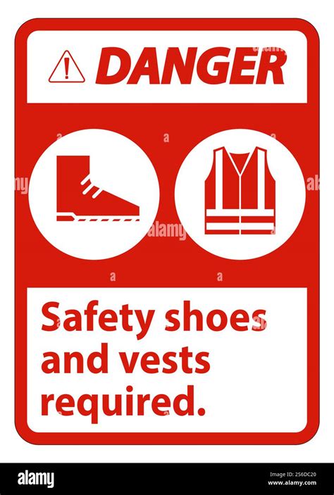 Danger Sign Safety Shoes And Vest Required With Ppe Symbols On White
