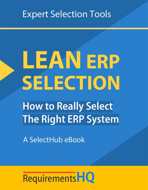 Lean Erp Selection How To Really Select The Right Erp System Requirementshq