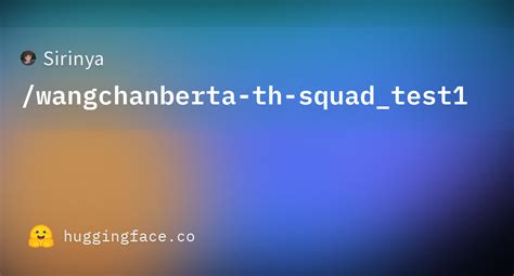 Sirinya Wangchanberta Th Squad Test Hugging Face
