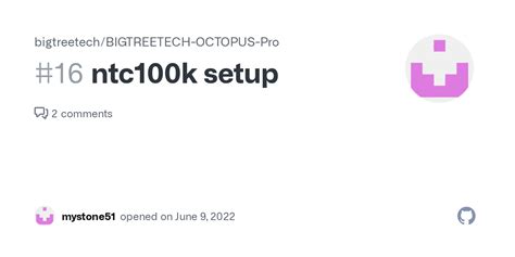 Ntc K Setup Issue Bigtreetech BIGTREETECH OCTOPUS Pro GitHub