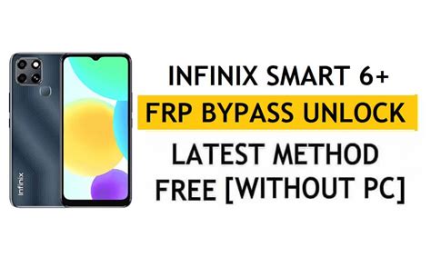 Infinix Smart 6 Plus FRP Bypass Android 11 Unlock Google Without PC