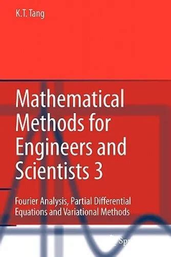 Mathematical Methods For Engineers And Scientists 3 Fourier Analysis