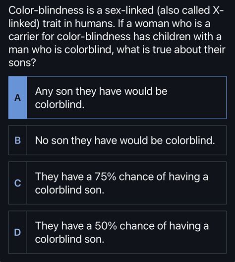 Solved Color Blindness Is A Sex Linked Also Called Xlinked