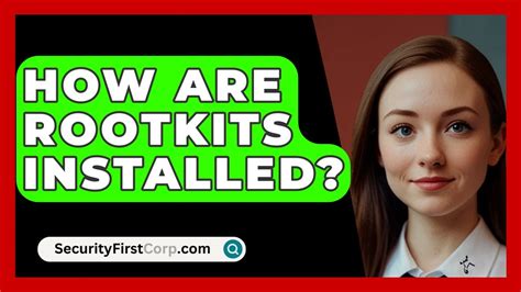 how are rootkits installed youtube