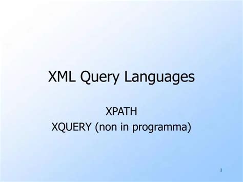 Ppt Xml Query Languages Powerpoint Presentation Free Download Id