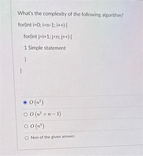 Solved What S The Complexity Of The Following Algorithm Chegg
