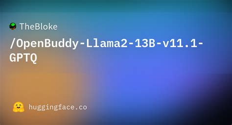 Theblokeopenbuddy Llama2 13b V111 Gptq · Hugging Face