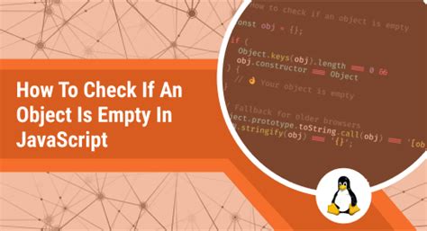 How To Check If An Object Is Empty In JavaScript Linux Genie