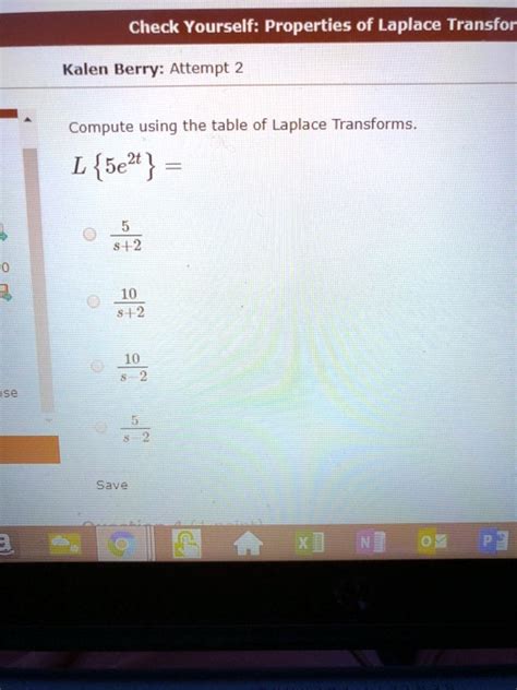 solved check yourself properties of laplace transfor kalen berry attempt 2 compute using the