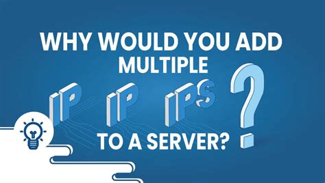 Why Would You Add Multiple Ips To A Server