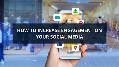 How To Increase Engagement On Your Social Media Weimpulse