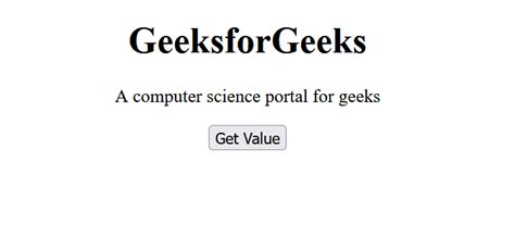 How To Get Value By Class Name Using Javascript Geeksforgeeks