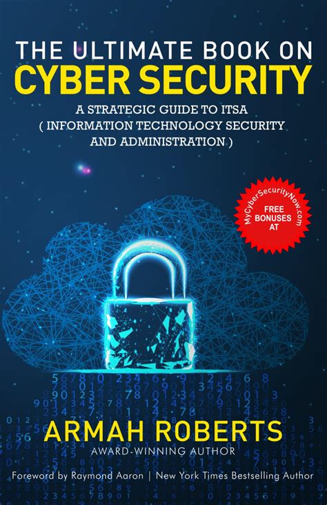 The Ultimate Book On Cyber Security A Strategic Guide To Itsa 9798393278885