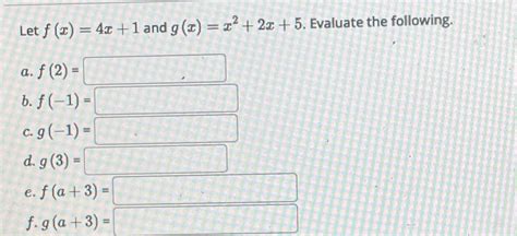 Solved Let f(x)=4x+1 ﻿and g(x)=x2+2x+5. ﻿Evaluate the | Chegg.com
