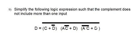 Solved Simplify The Following Logic Expression Such That Chegg Com