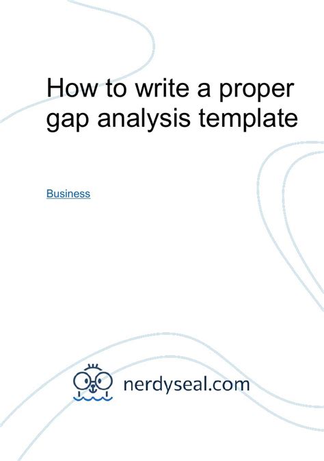 How To Write A Proper Gap Analysis Template 656 Words NerdySeal