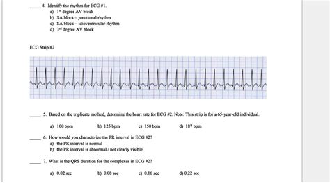 4 Identify The Rhythm For Ecg 1 A 1st Degree Av Block B Sa Block