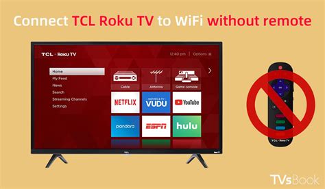 How To Connect TCL Roku TV To WiFi Without Remote TVsBook
