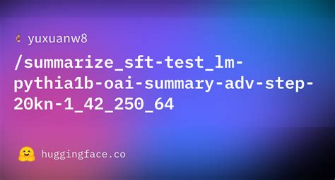 Yuxuanw8summarizesft Testlm Pythia1b Oai Summary Adv Step 20kn 14225064 · Datasets At