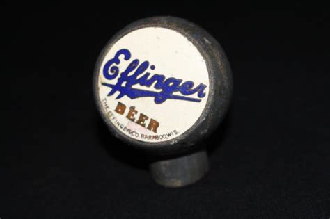Sold At Auction Effinger Beer Baraboo Wi Tap Knob