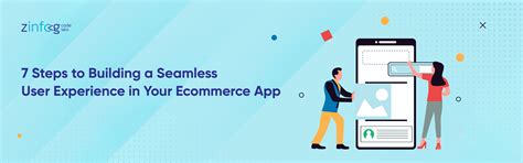 7 steps to building a seamless user experience in your ecommerce app