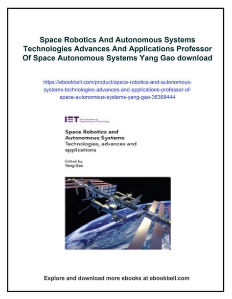 Space Robotics And Autonomous Systems Technologies Advances And Applications Professor Of Space