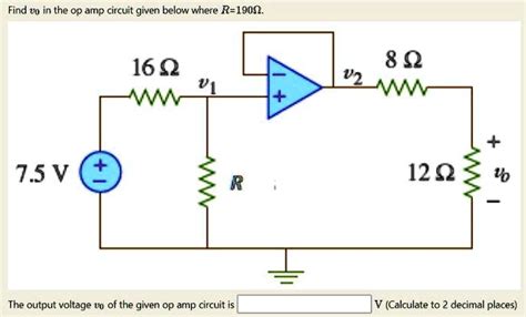 Solved Find 0 In The Op Amp Circuit Given Below Where R 19052 169 8