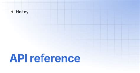 Api Reference Hokey