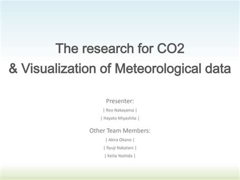 The Research For Co2 And Visualization Of Meteorological Dataapng Pptx