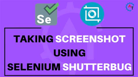 Taking Screenshot Using Selenium Shutterbug