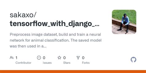 Github Sakaxotensorflowwithdjangomodelnotebook