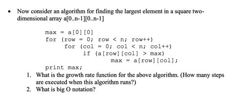 Solved Now Consider An Algorithm For Finding The Largest Chegg