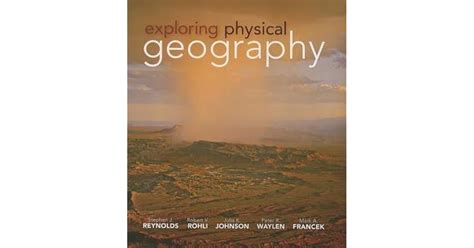 Exploring Physical Geography By Stephen J Reynolds