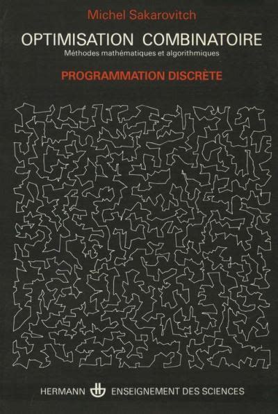 Optimisation Combinatoire Optimisation Combinatoire Tome 1 Michel