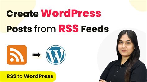 how to create wordpress posts from rss feeds using pabbly connect pabbly