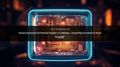 Oracle Commerce On Premise Version 11 3 Release