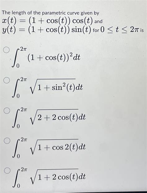 Solved The Length Of The Parametric Curve Given By