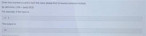 solved given two numbers a and b from the input please find
