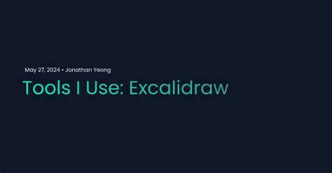 tools i use excalidraw