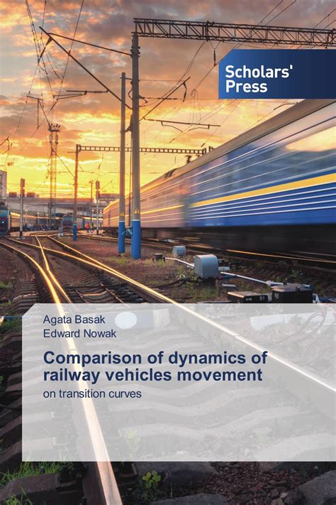 Comparison Of Dynamics Of Railway Vehicles Movement 978 620 2 31012 3 9786202310123 620231012x