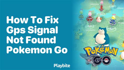 how to fix gps signal not found in pokemon go playbite